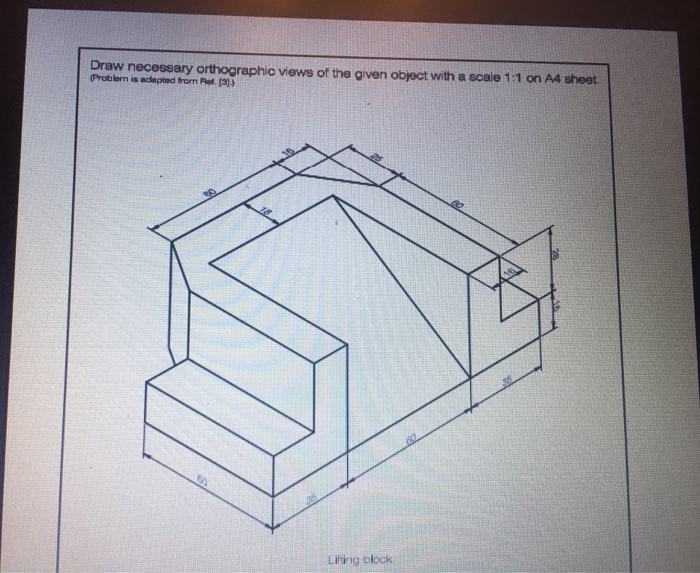 Solved 2 + DRAW ALL THE ORTHOGRAPHIC VIEWS AND DIMENSION | Chegg.com