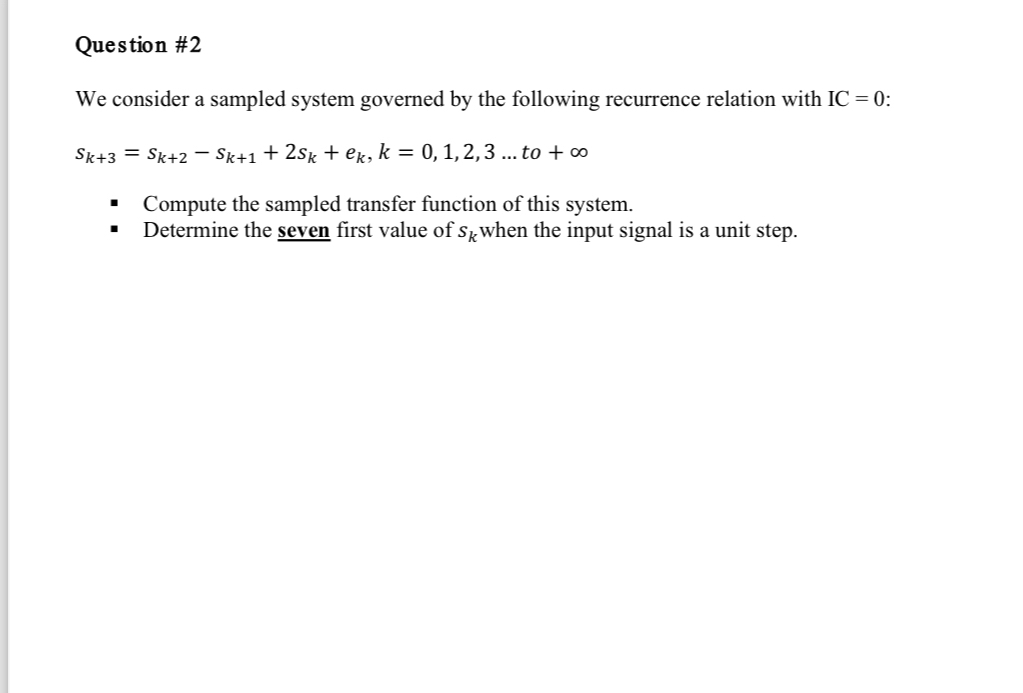 Solved Question #2We consider a sampled system governed by | Chegg.com