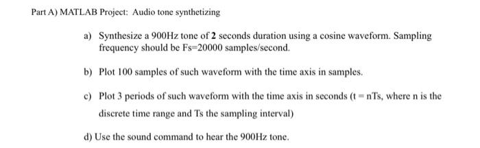 Solved tA) MATLAB Project: Audio tone synthetizing a) | Chegg.com