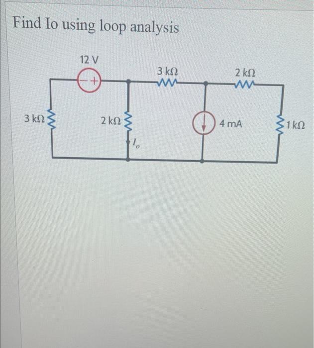 Solved Find Io using loop analysis Find Io using loop | Chegg.com Solved Find Io using loop analysis Find Io using loop | Chegg.com