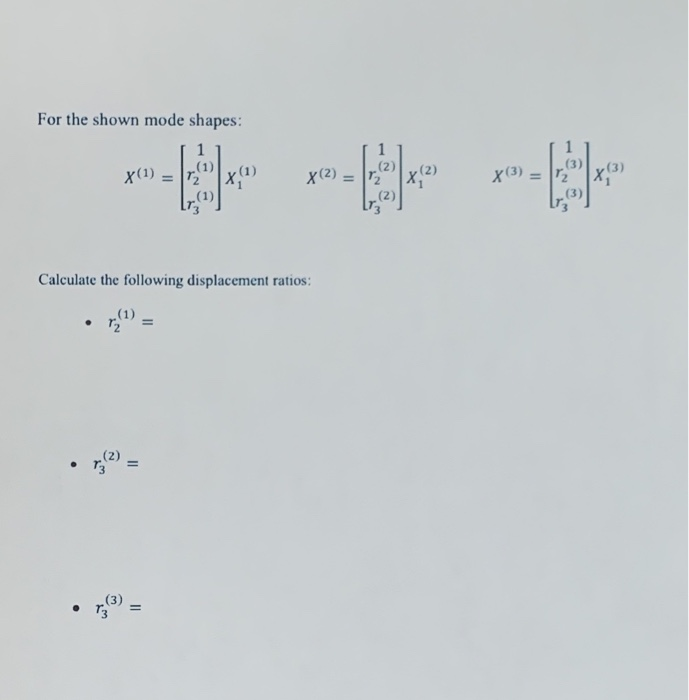 For the shown mode shapes: Calculate the following | Chegg.com