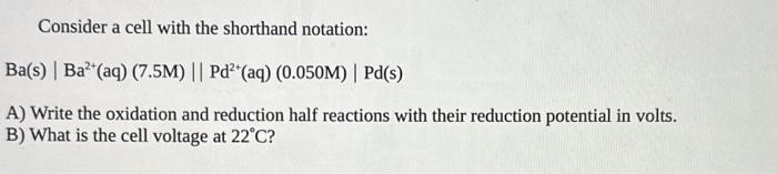 Solved Consider a cell with the shorthand notation: | Chegg.com