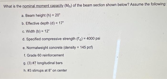 Solved What is the nominal moment capacity. (Mn) of the beam | Chegg.com