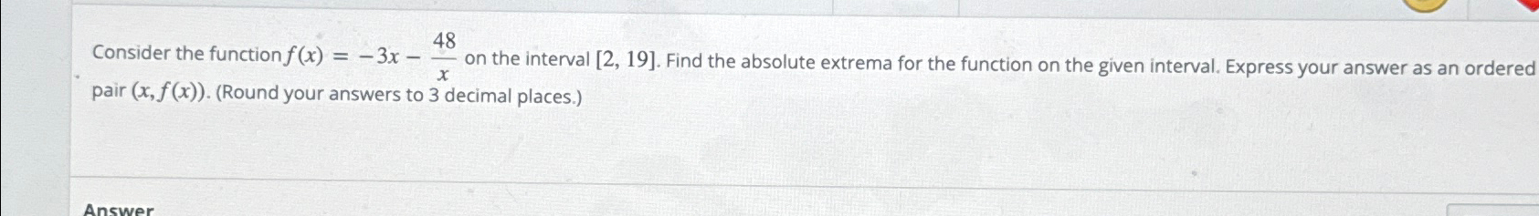 Solved Consider the function f(x)=-3x-48x ﻿on the interval | Chegg.com