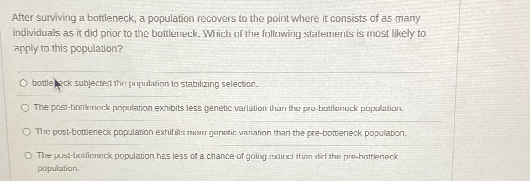 Solved After surviving a bottleneck, a population recovers | Chegg.com