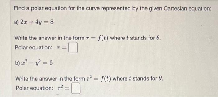 Solved Find a polar equation for the curve represented by | Chegg.com