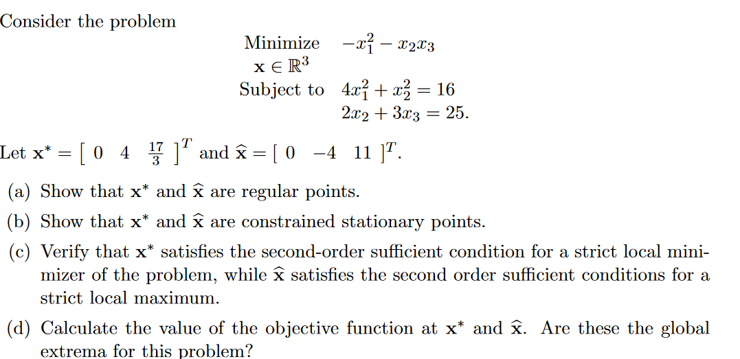Solved Consider the problem ﻿Minimize -x12-x2x3ξnR3, | Chegg.com