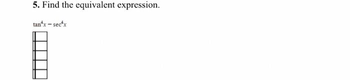 Solved 5. Find the equivalent expression. | Chegg.com