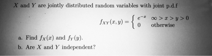 Solved X and Y are jointly distributed random variables with | Chegg.com