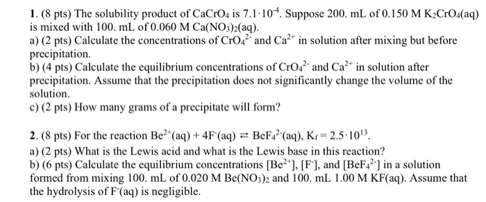 Solved 1. (8 pts) The solubility product of CaCrO4 is | Chegg.com