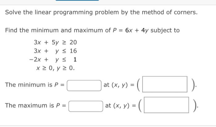Solved Solve the linear programming problem by the method of | Chegg.com