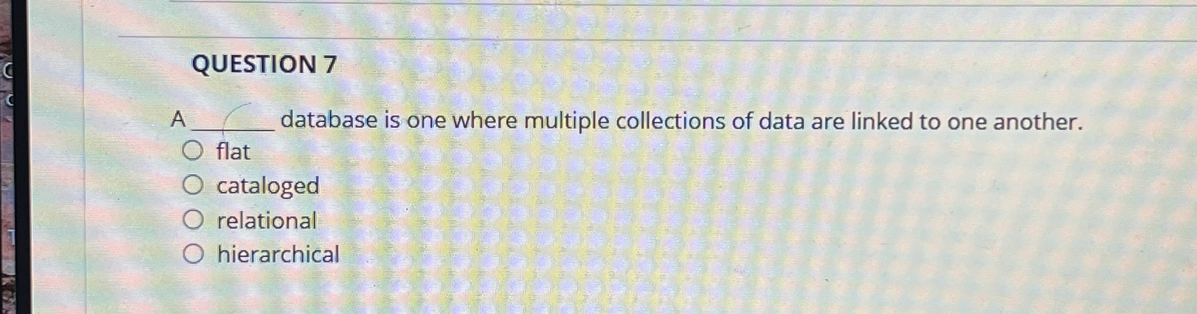 Solved QUESTION 7A q, ﻿database is one where multiple | Chegg.com