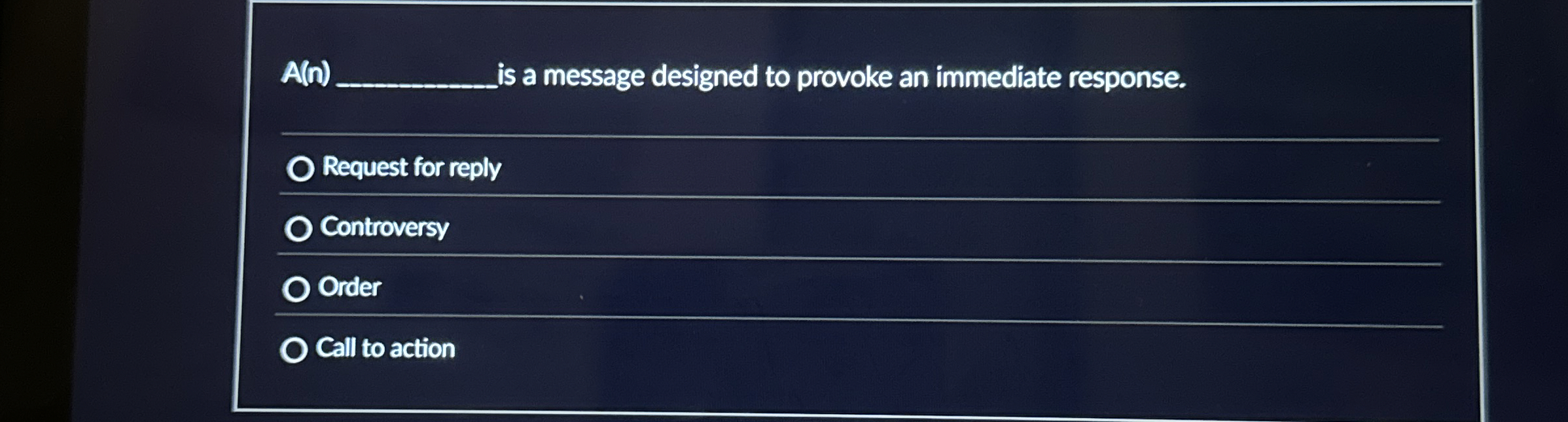 Solved A(n)is a message designed to provoke an immediate | Chegg.com