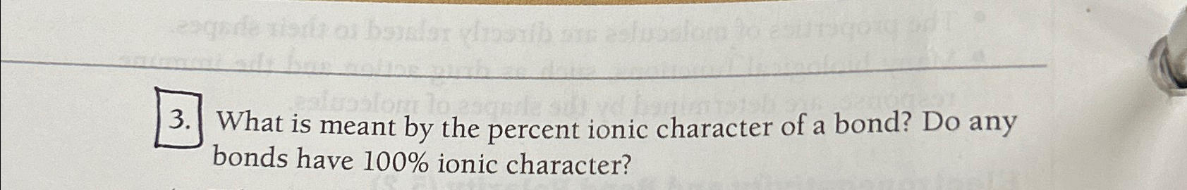 Solved What is meant by the percent ionic character of a | Chegg.com