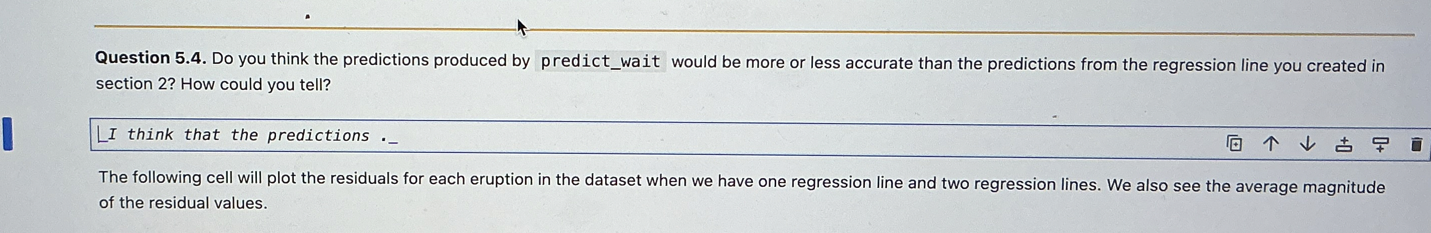 Solved by an EXPERT Question 5.4. ﻿Do you think the predictions produced | Chegg.com