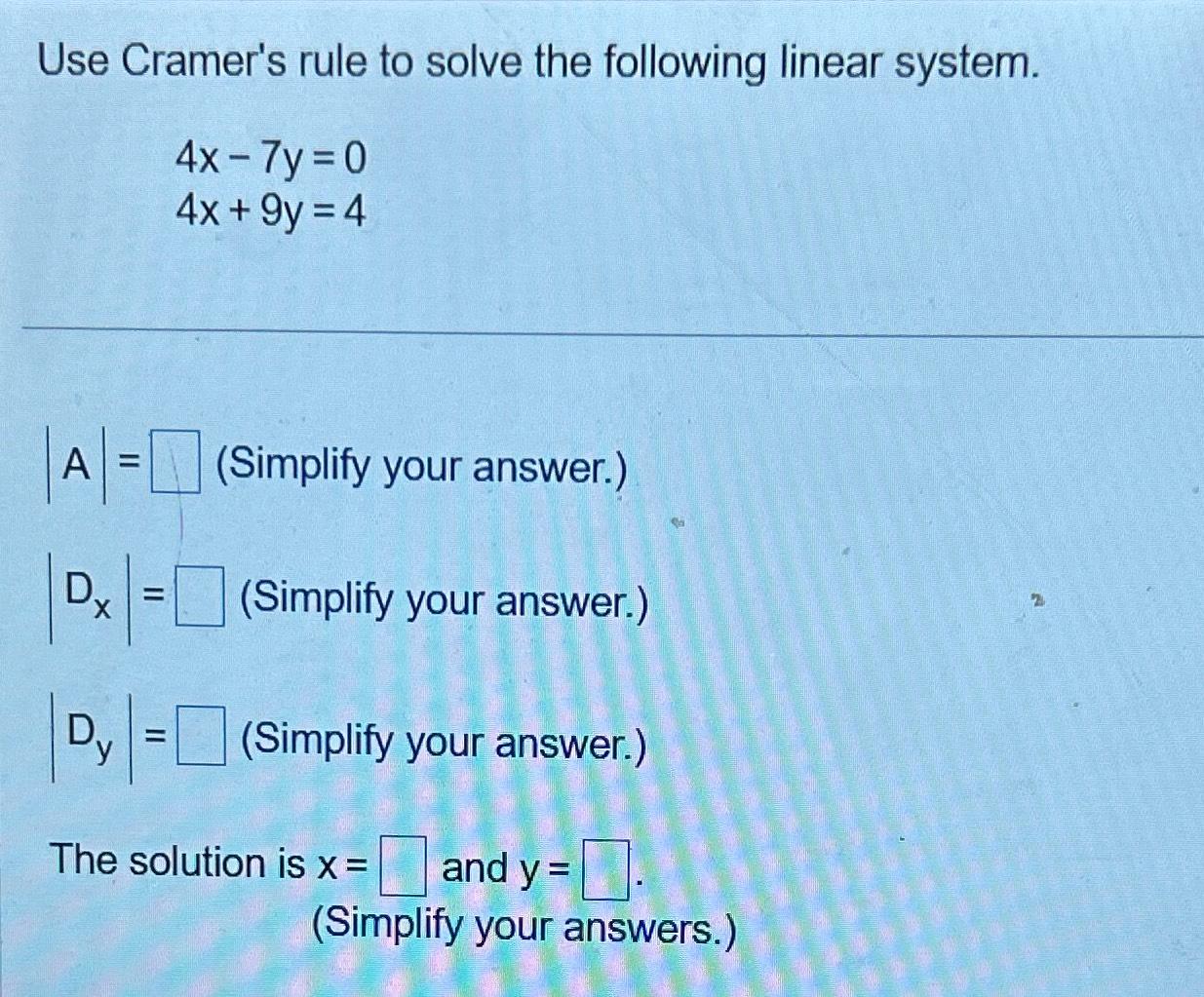 Solved Use Cramer's rule to solve the following linear | Chegg.com