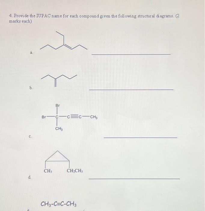 Solved 4. Provide the IUPAC name for each compound given the | Chegg.com