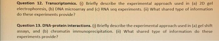 Solved Question 12. Transcriptomics. (i) Briefly describe | Chegg.com