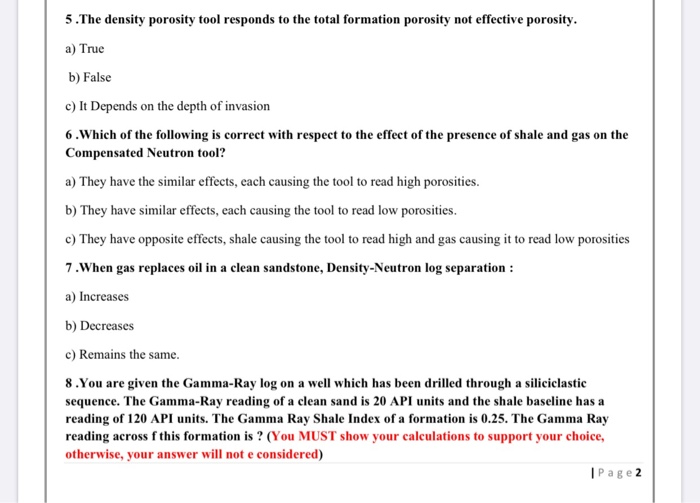 Solved 5.The density porosity tool responds to the total | Chegg.com