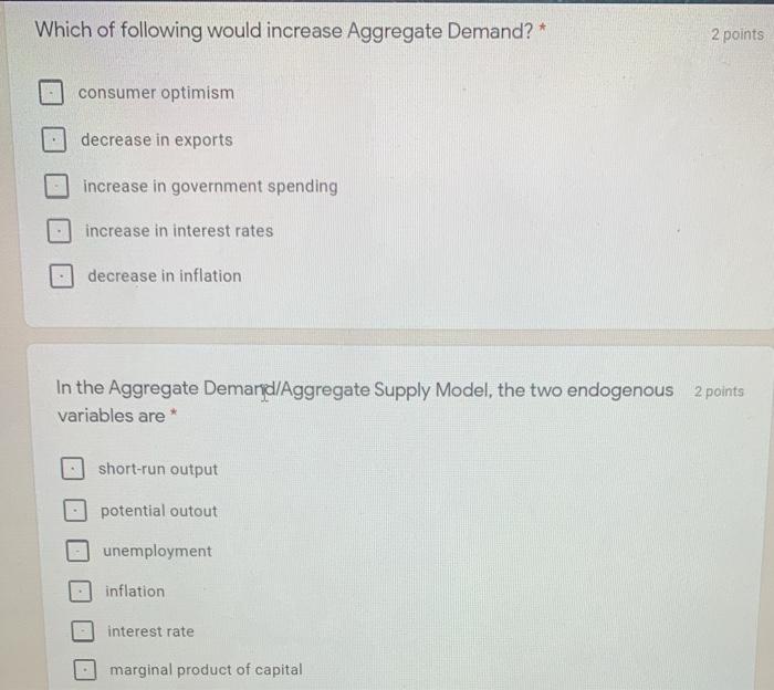 Solved Which of following would increase Aggregate Demand?* | Chegg.com