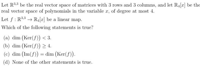 Solved Let R3,3 be the real vector space of matrices with 3 | Chegg.com
