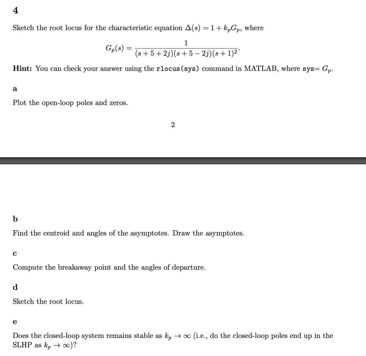Solved 4Sketch the root locus for the characteristic | Chegg.com