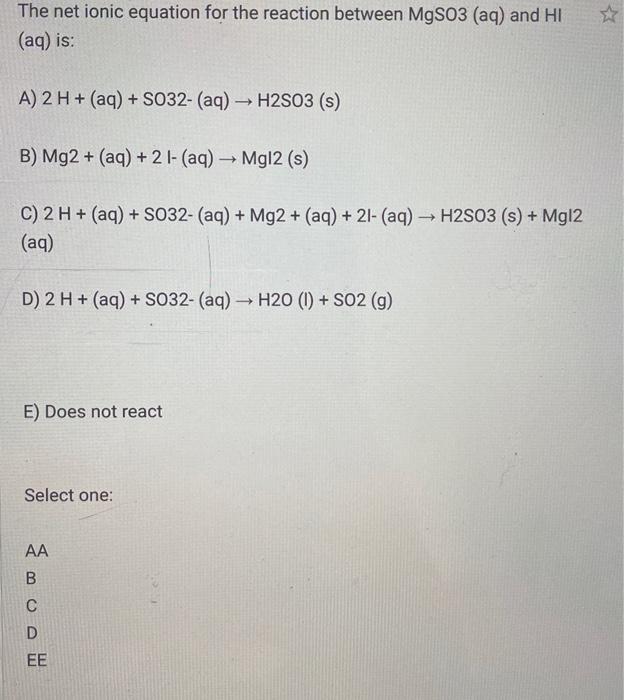 Solved The net ionic equation for the reaction between MgSO3 | Chegg.com