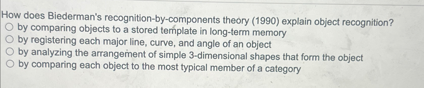 Solved How does Biederman's recognition-by-components theory | Chegg.com