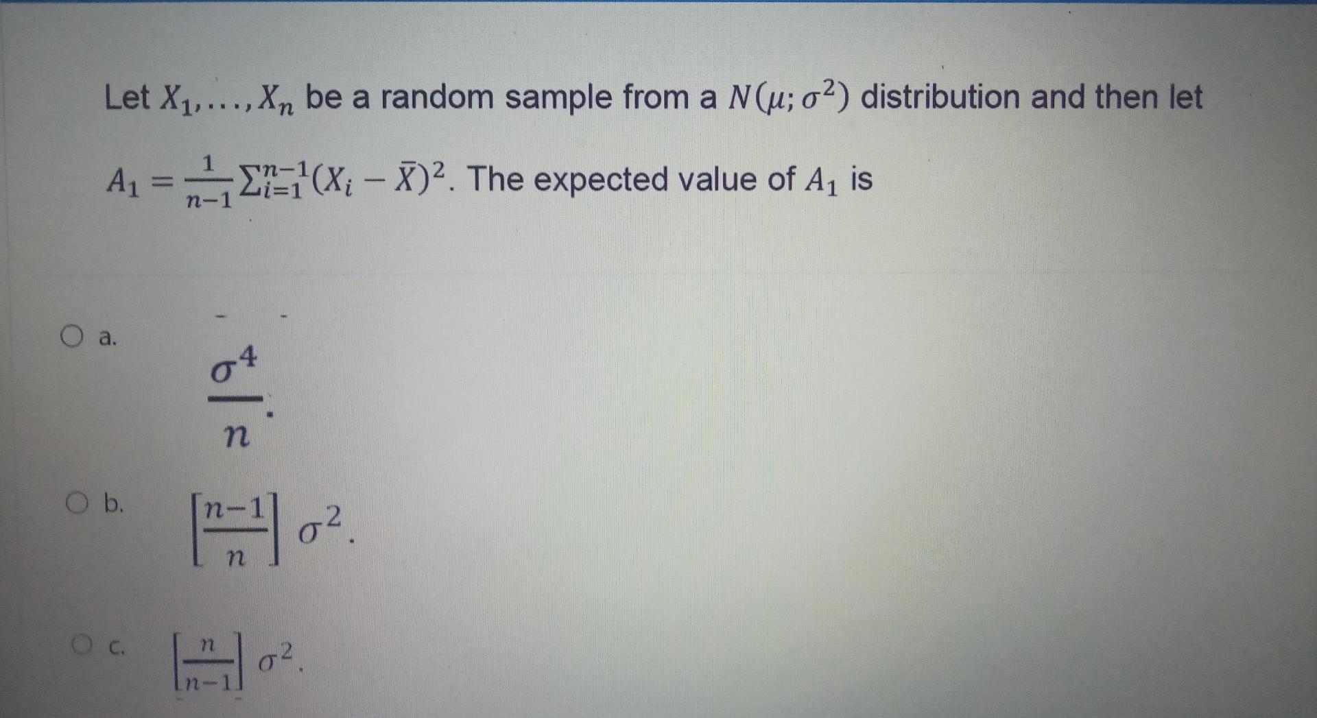 Solved Let X1,…,Xn be a random sample from a N(μ;σ2) | Chegg.com