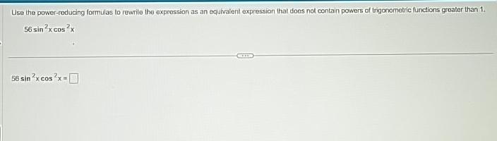 Solved Use the power-reducing formulas to rewrite the | Chegg.com