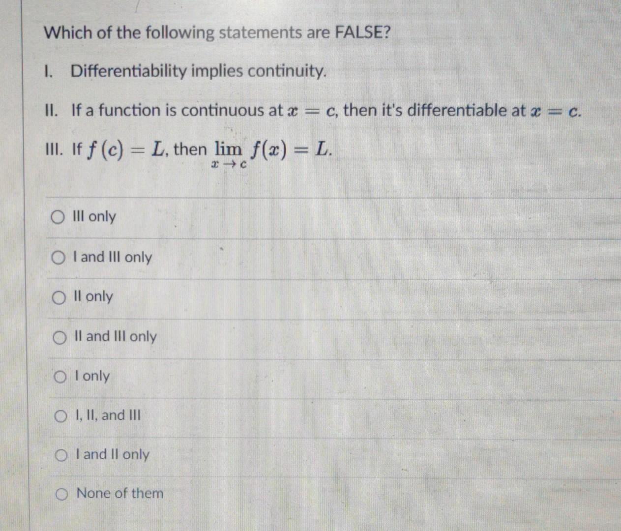 Solved Which of the following statements are FALSE? I. | Chegg.com