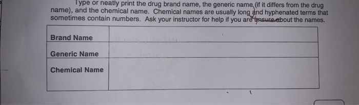 Solved What is the brand name, generic name, & chemical name | Chegg.com