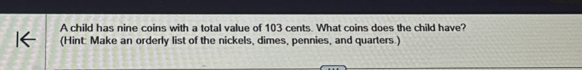 A child has nine coins with a total value of 103 | Chegg.com