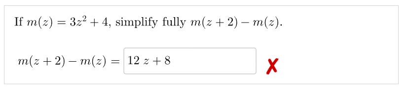 Solved If m(z)=3z2+4, ﻿simplify fully | Chegg.com