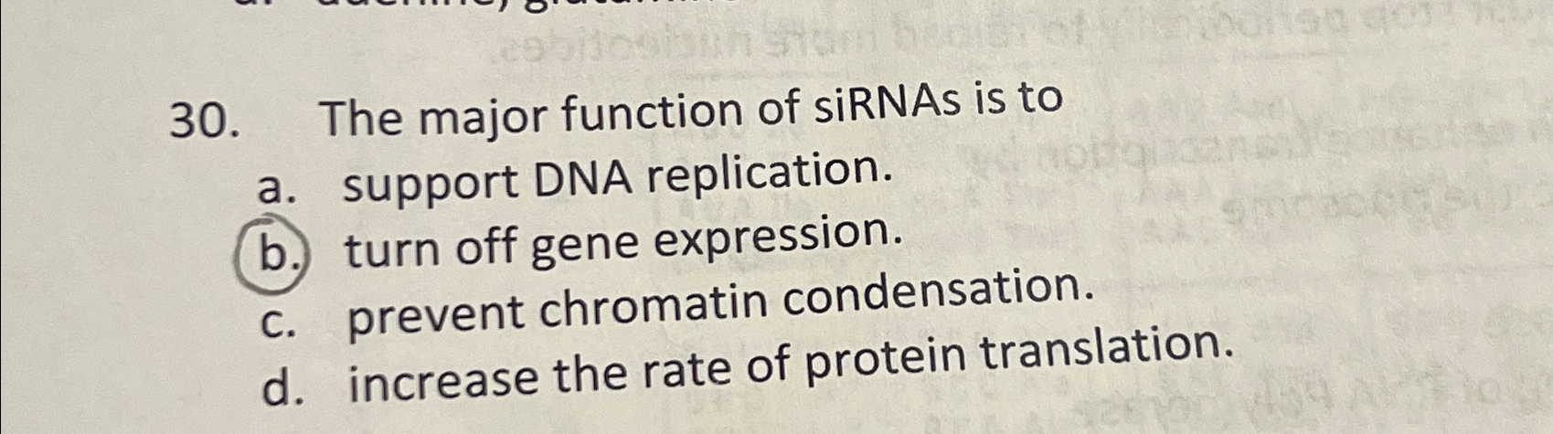 Solved The major function of siRNAs is toa. ﻿support DNA | Chegg.com