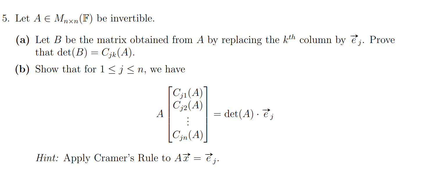 Solved Let AinMn×n(F) ﻿be invertible.(a) ﻿Let B ﻿be the | Chegg.com