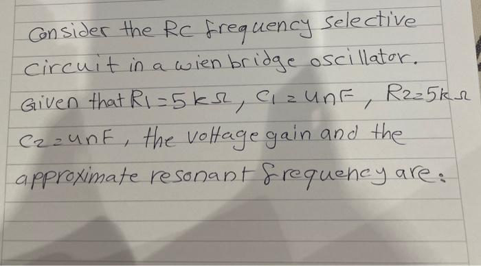 Solved Consider the RC frequency selective circuit in a wien | Chegg.com