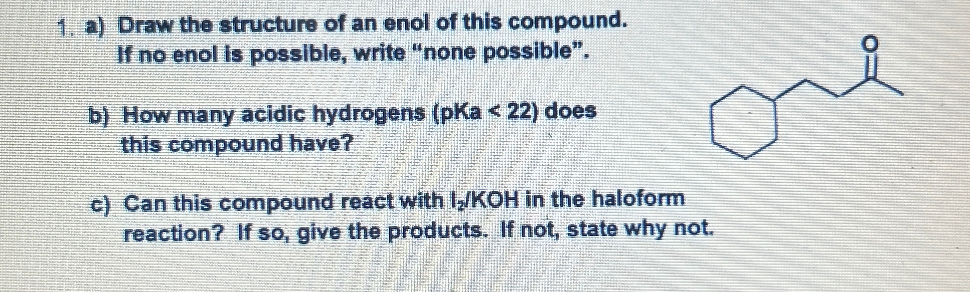 Solved a) ﻿Draw the structure of an enol of this compound. | Chegg.com
