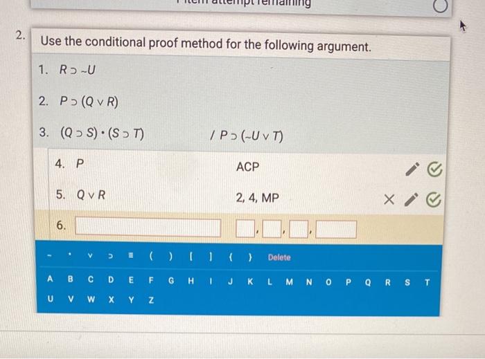 Solved 2. Use the conditional proof method for the following | Chegg.com