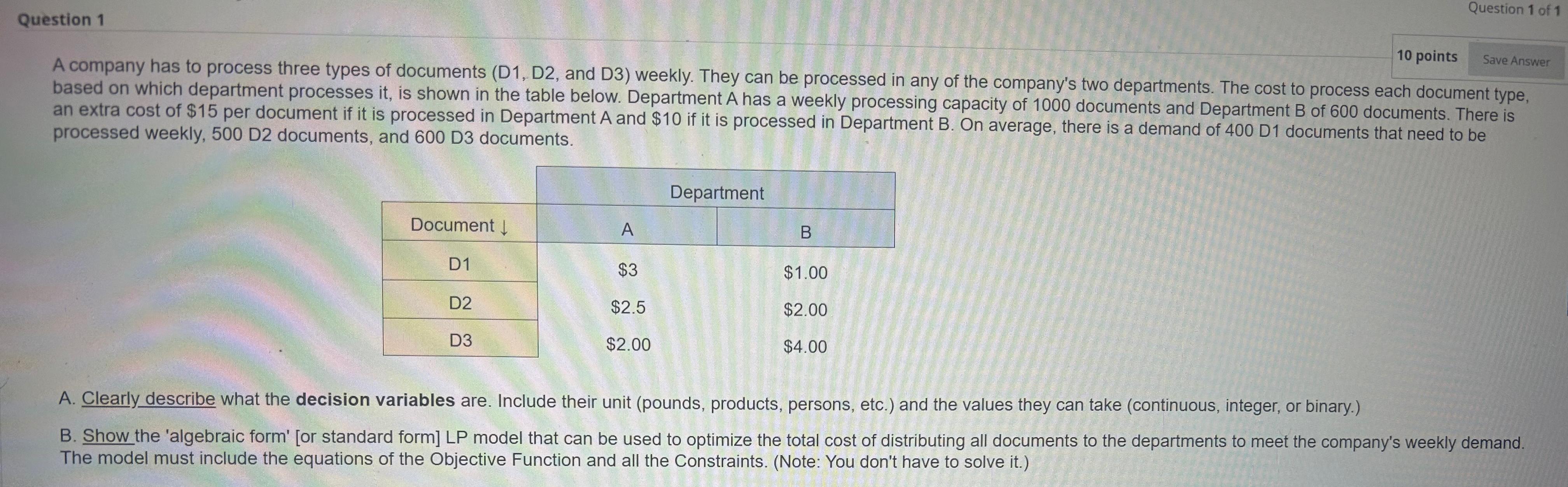 Solved Question 110 ﻿pointsA company has to process three | Chegg.com