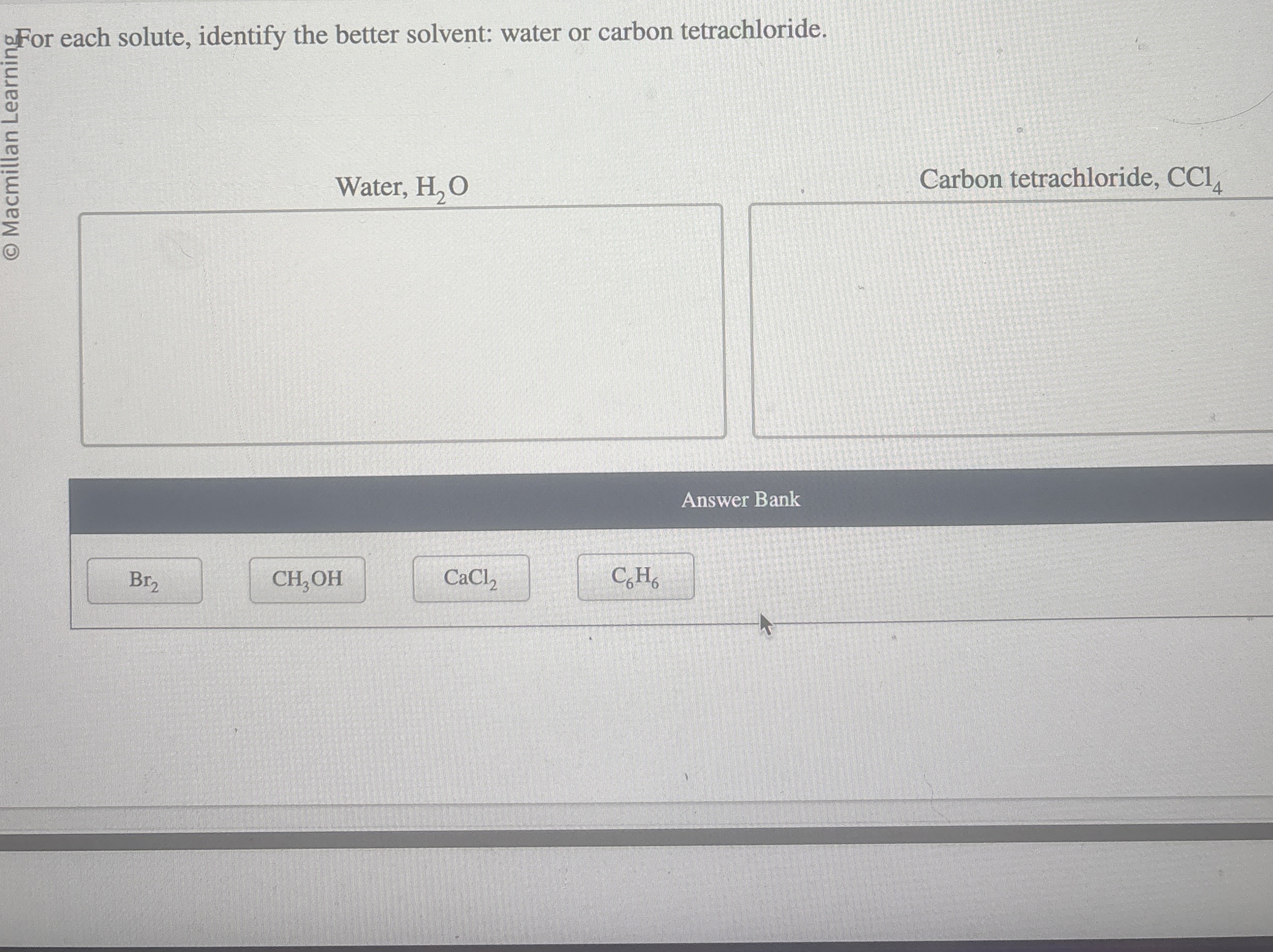Solved Water H.OCarbon tetrachloride, CCl4Answer | Chegg.com