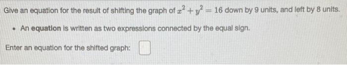 Solved Give an equation for the result of shifting the graph | Chegg.com