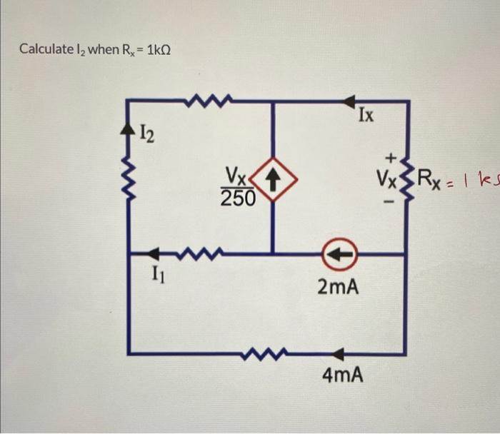 Solved Calculate I2 when Rx=1kΩ | Chegg.com