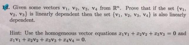 Solved 14. Given some vectors V1, V2, V3, V4 from R". Prove | Chegg.com