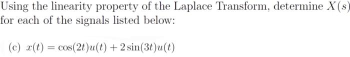 Solved Using the linearity property of the Laplace | Chegg.com