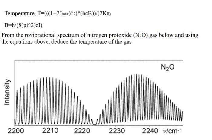 Solved Temperature, T=(((1+2 Jmax)∧)∗(hcB))/(2 KBB) | Chegg.com