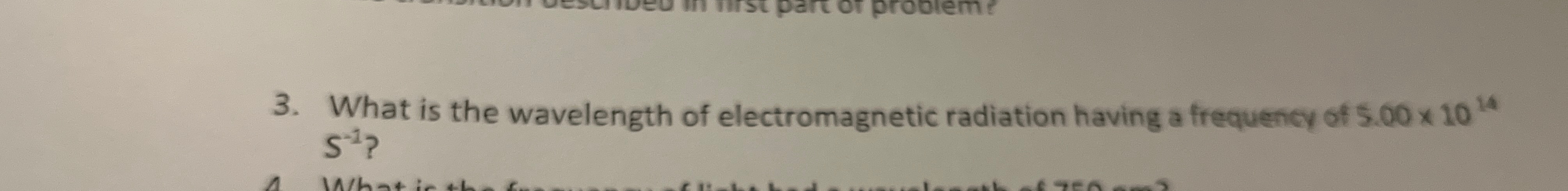 Solved What is the wavelength of electromagnetic radiation | Chegg.com