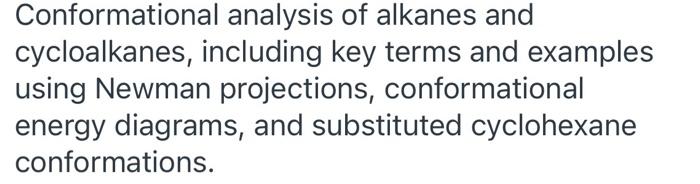 Solved Conformational analysis of alkanes and cycloalkanes, | Chegg.com