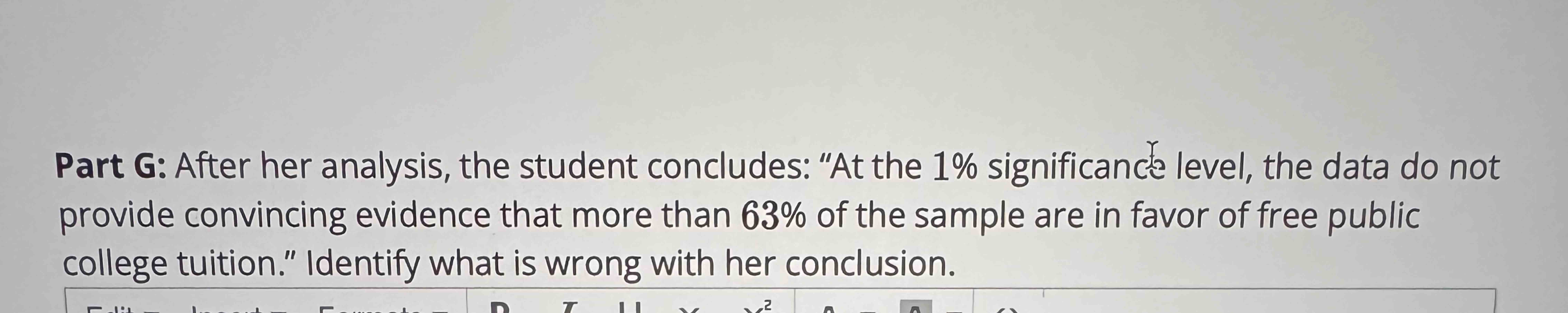 Solved Part G: After her analysis, the student concludes: | Chegg.com