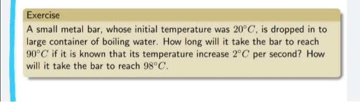 Solved Exercise A small metal bar, whose initial temperature | Chegg.com
